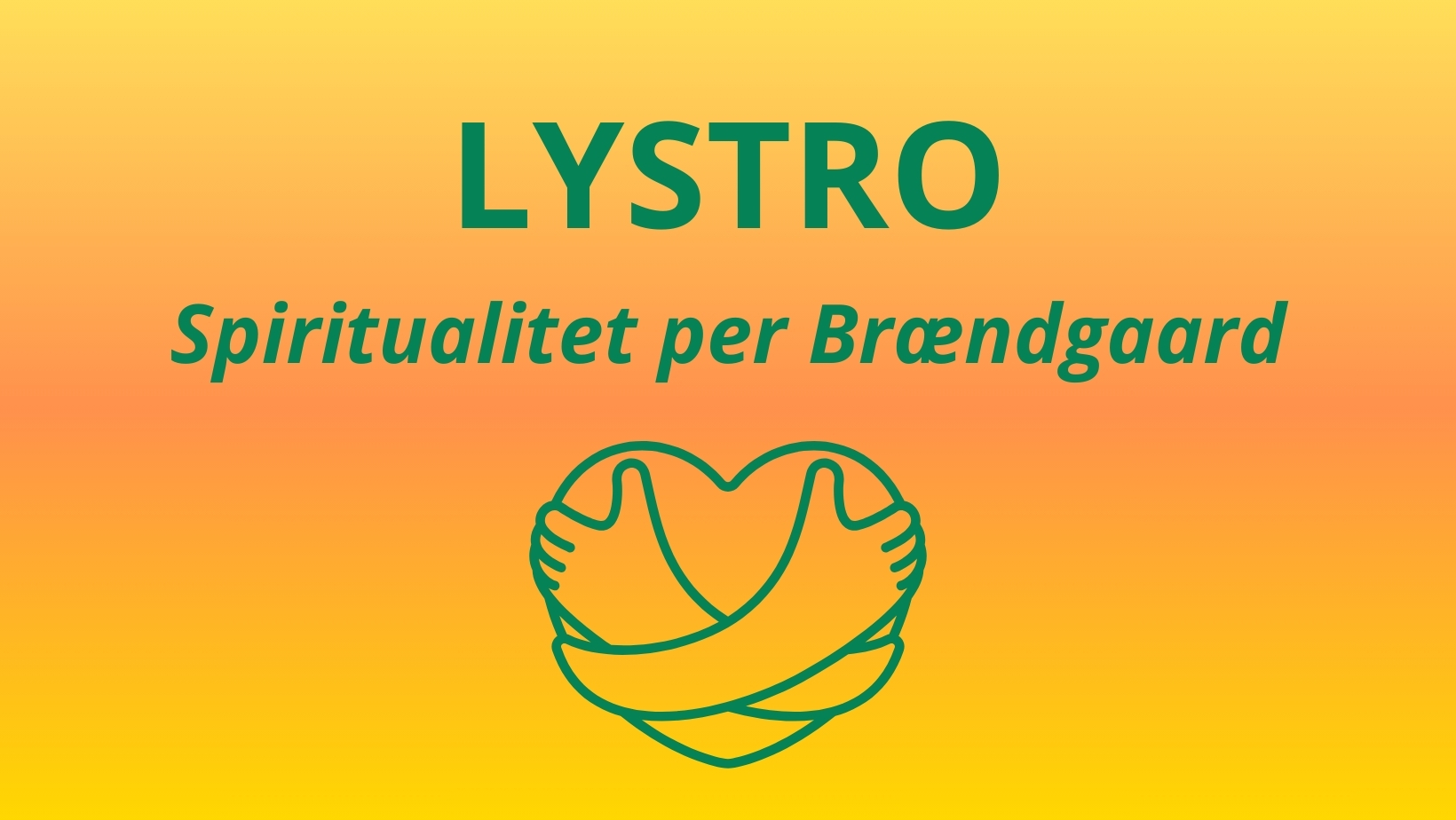 Lystro | Via Brændgaard